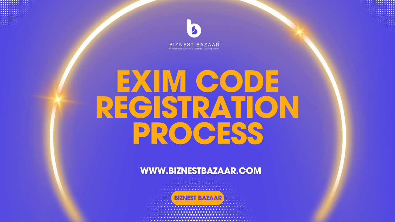 Biznest Bazaar | Exim Code Registration Process